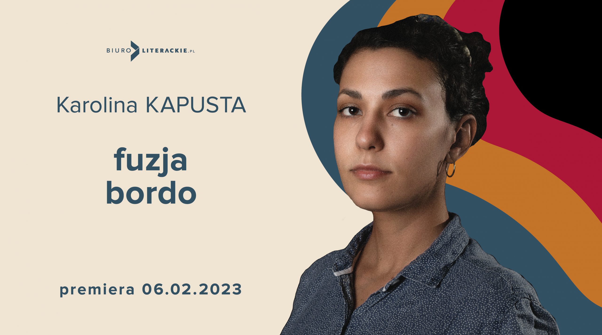 Zapowiedź z Biura / Karolina KAPUSTA: fuzja bordo :: Biuro Literackie