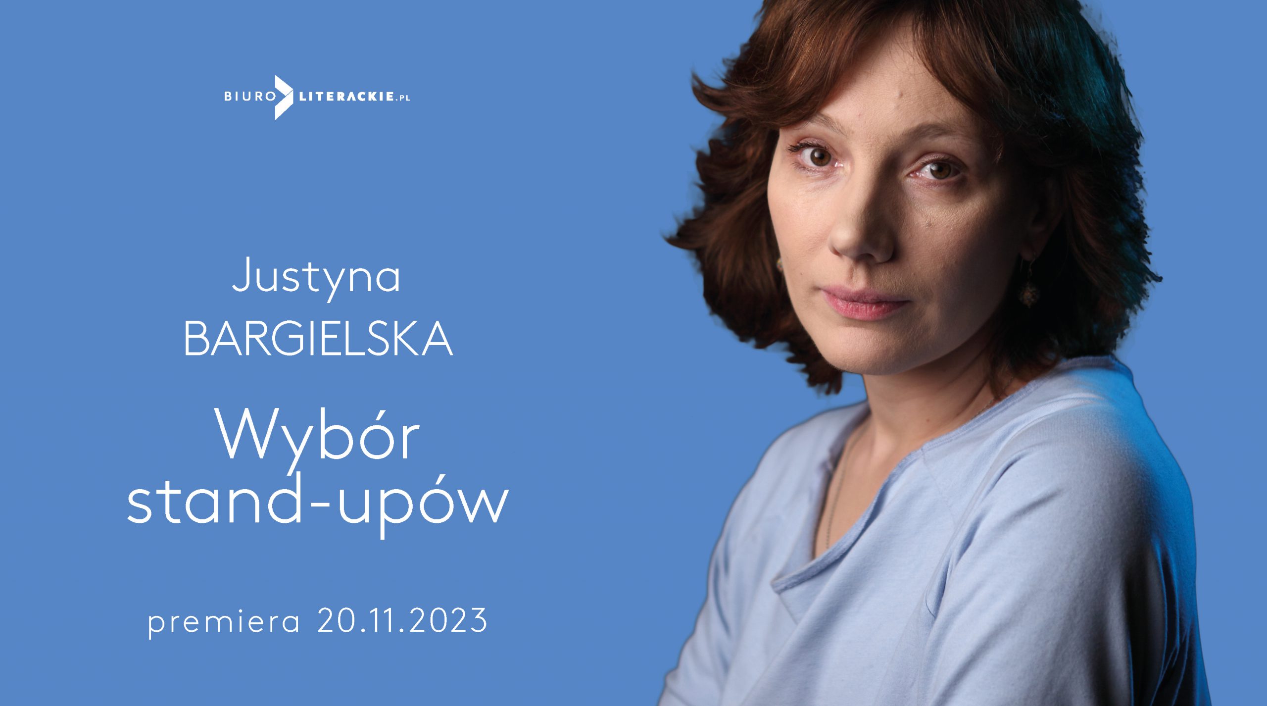 Zapowiedź z Biura / Justyna BARGIELSKA Wybór stand-upów :: Biuro Literackie